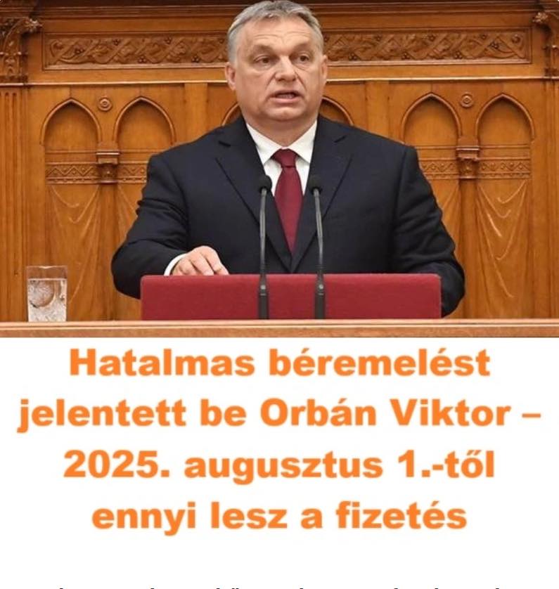 Hatalmas béremelést jelentett be Orbán Viktor – 2025. augusztus 1.-től ennyi lesz a fizetés