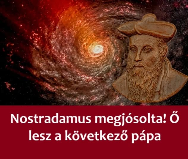Nostradamus megjósolta! Ő lesz a következő pápa