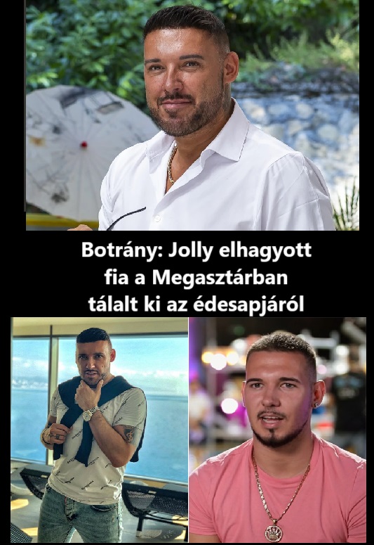 Botrány: Jolly elhagyott fia a Megasztárban tálalt ki az édesapjáról